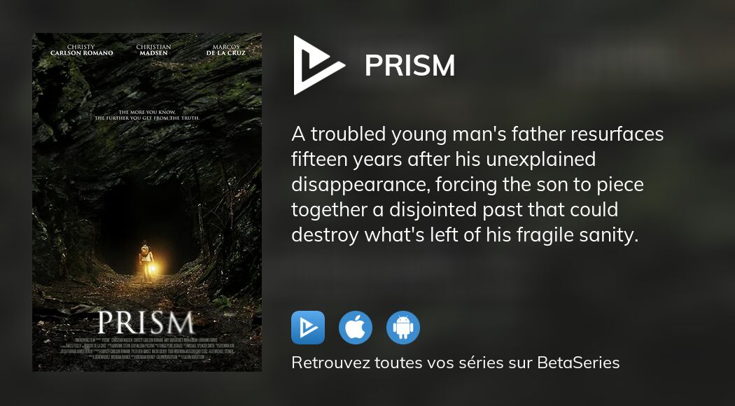 Regarder Prism streaming