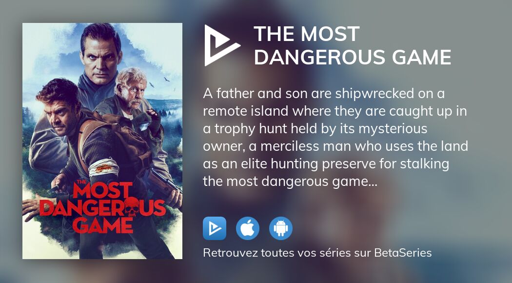 Regarder The Most Dangerous Game streaming