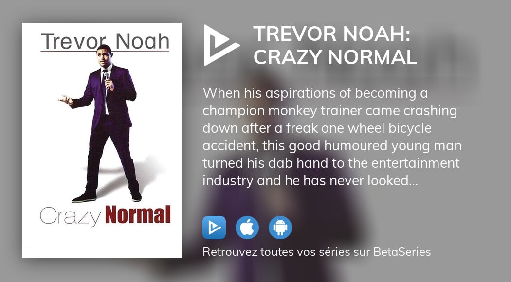 Regarder Trevor Noah: Crazy Normal streaming