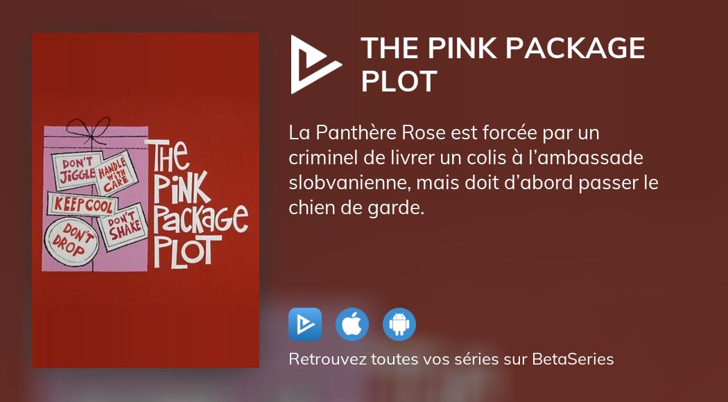Regarder The Pink Package Plot streaming