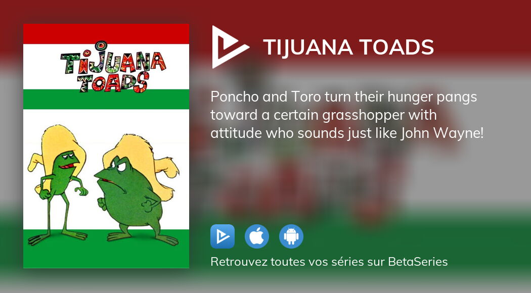 Regarder Tijuana Toads streaming