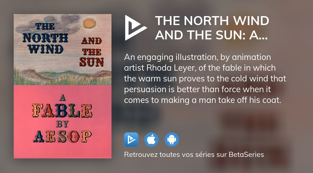Regarder The North Wind and the Sun: A Fable by Aesop streaming