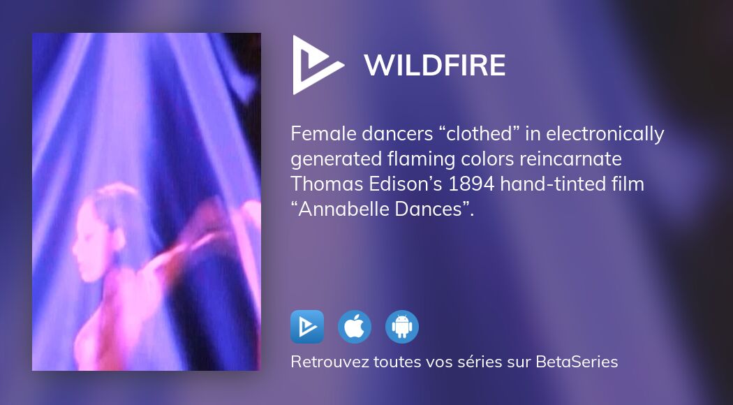 Où regarder le film Wildfire en streaming complet ? | BetaSeries.com