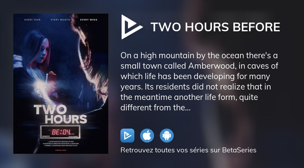 Regarder Two Hours Before streaming