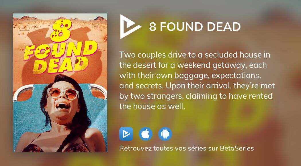 Regarder 8 Found Dead streaming