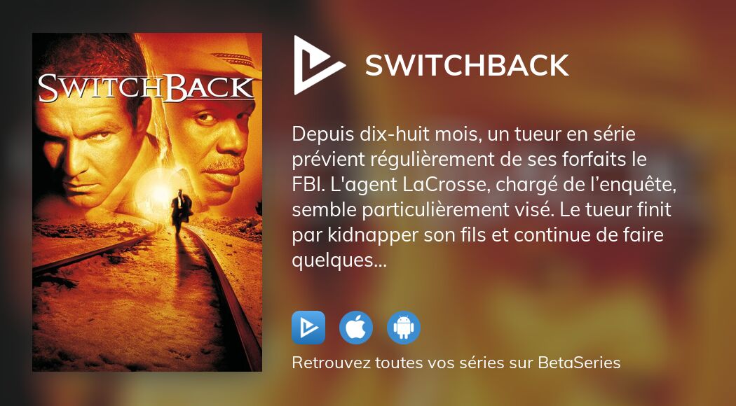 Regarder Switchback streaming