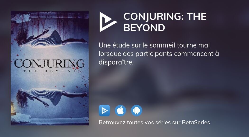 Regarder Conjuring: The Beyond streaming