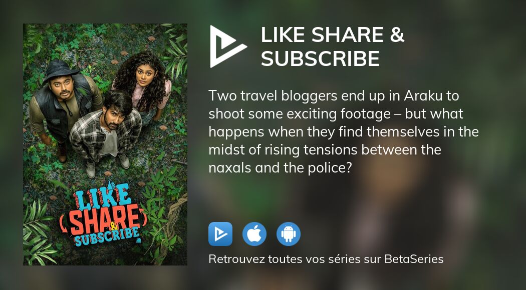 Regarder Like Share & Subscribe streaming