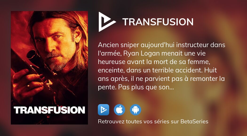Regarder Transfusion streaming
