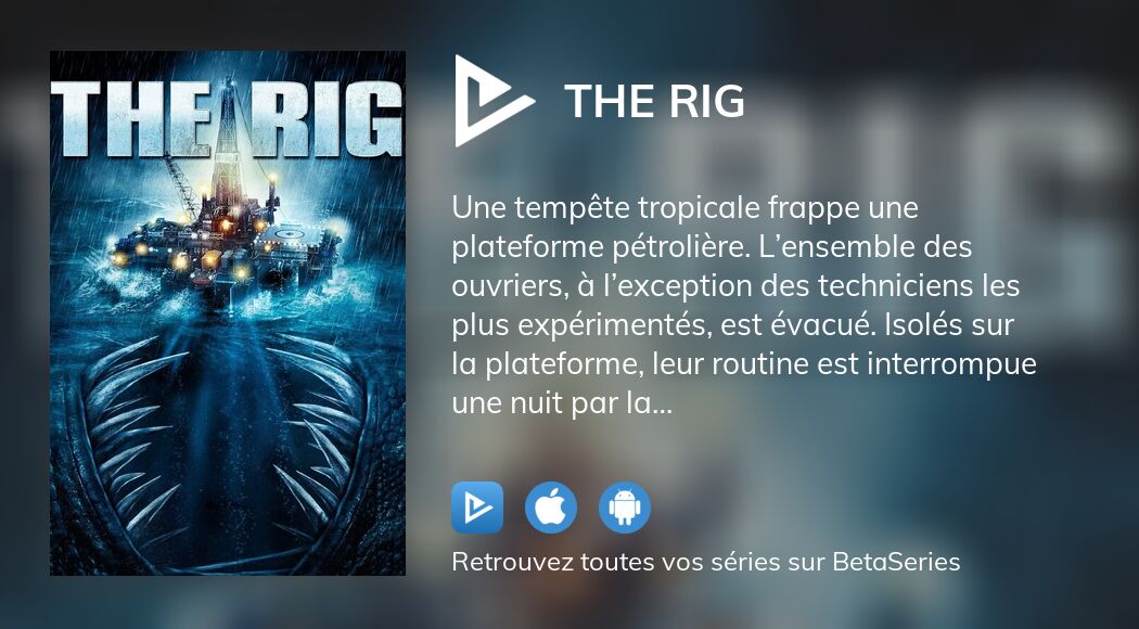 Regarder The Rig streaming