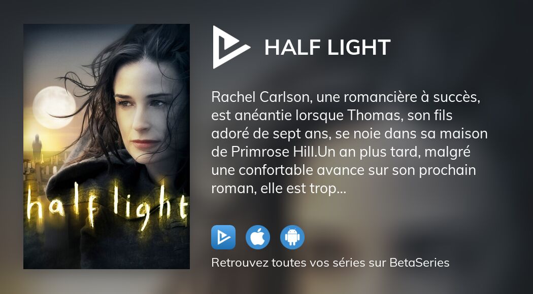 Regarder Half Light streaming