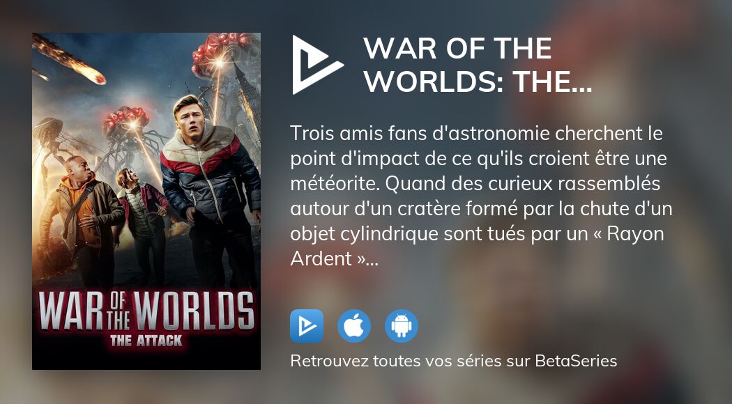 Regarder War of the Worlds: The Attack streaming