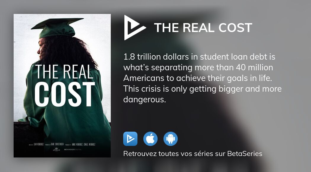 Regarder The Real Cost streaming