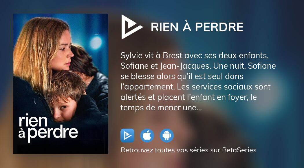 Regarder Rien à perdre streaming