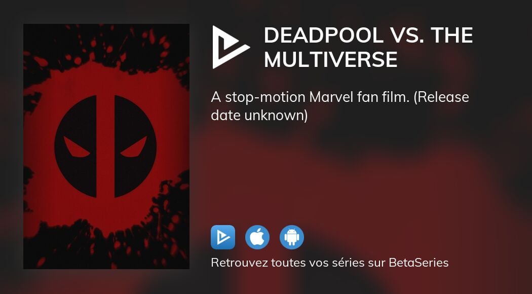 Regarder Deadpool vs. The Multiverse streaming