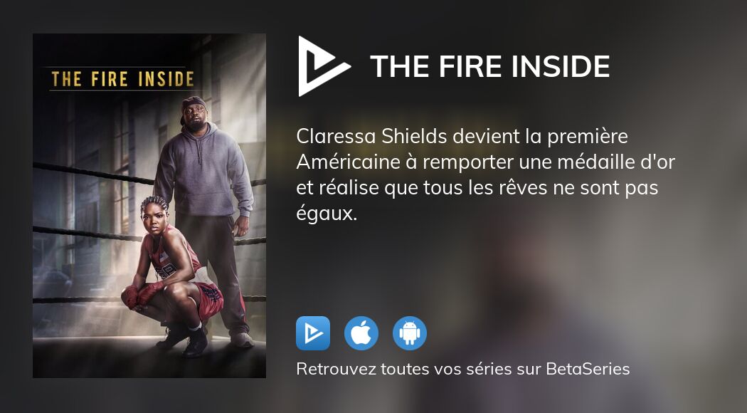 Regarder The Fire Inside streaming
