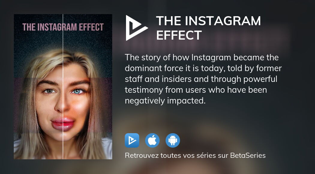 Regarder The Instagram Effect streaming