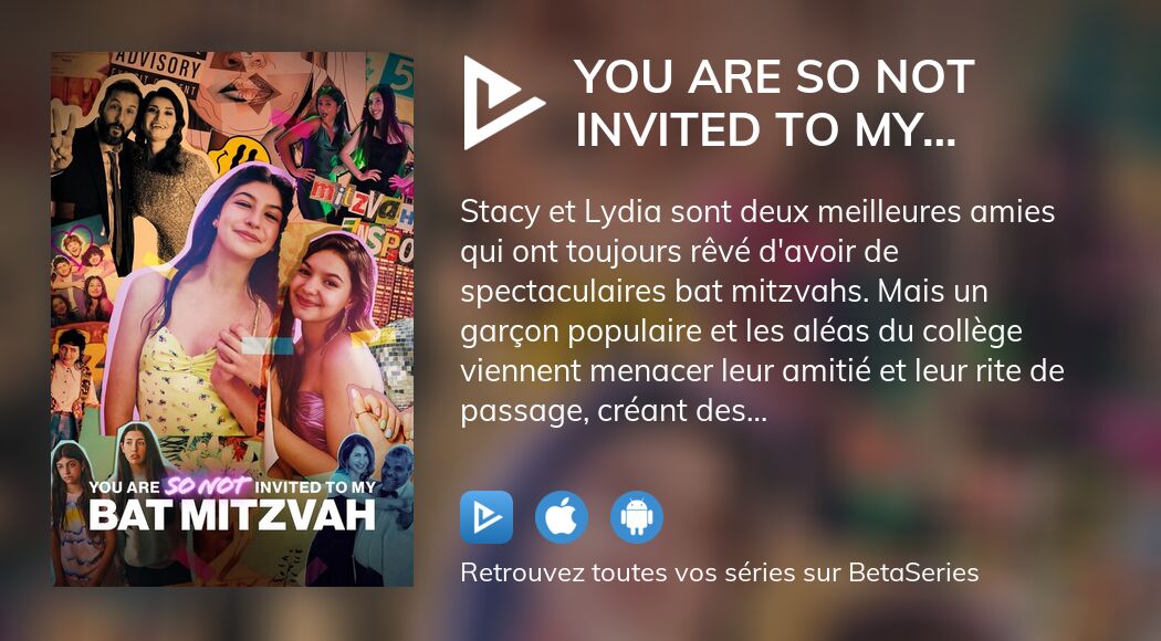 Regarder You Are So Not Invited to My Bat Mitzvah streaming
