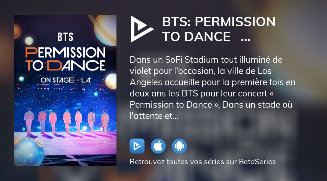 Regarder BTS: PERMISSION TO DANCE 온 스테이지 – LA streaming