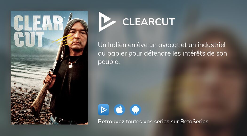 Regarder Clearcut streaming