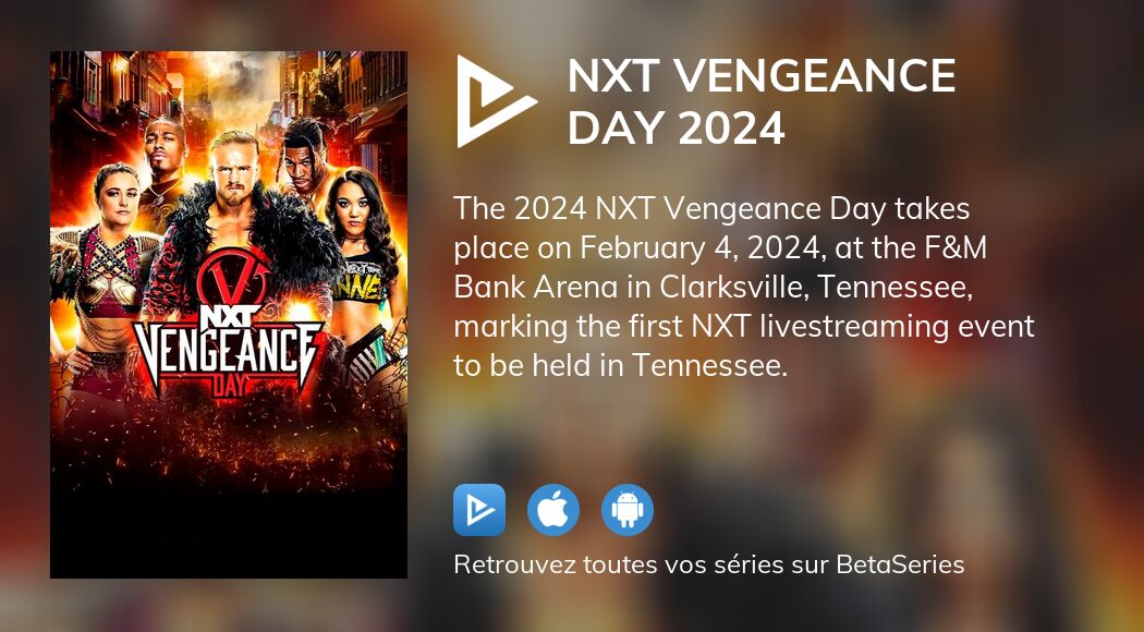 Regarder NXT Vengeance Day 2024 streaming
