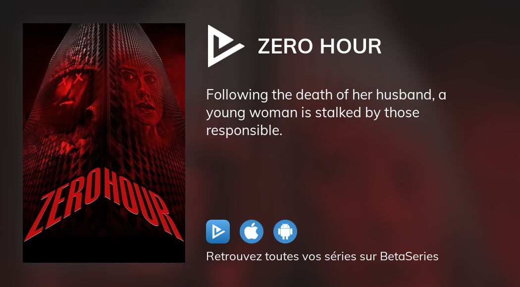 Regarder Zero Hour streaming