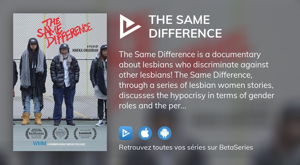 Regarder The Same Difference streaming
