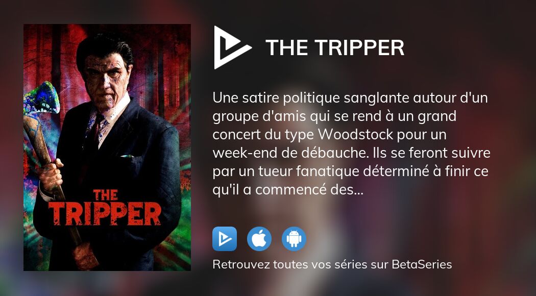 Regarder The Tripper streaming