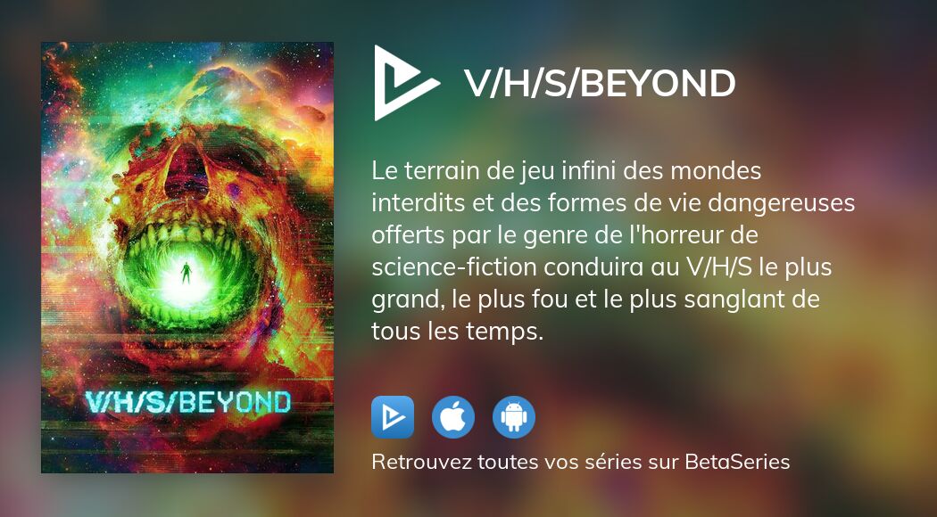 Regarder V/H/S/Beyond streaming