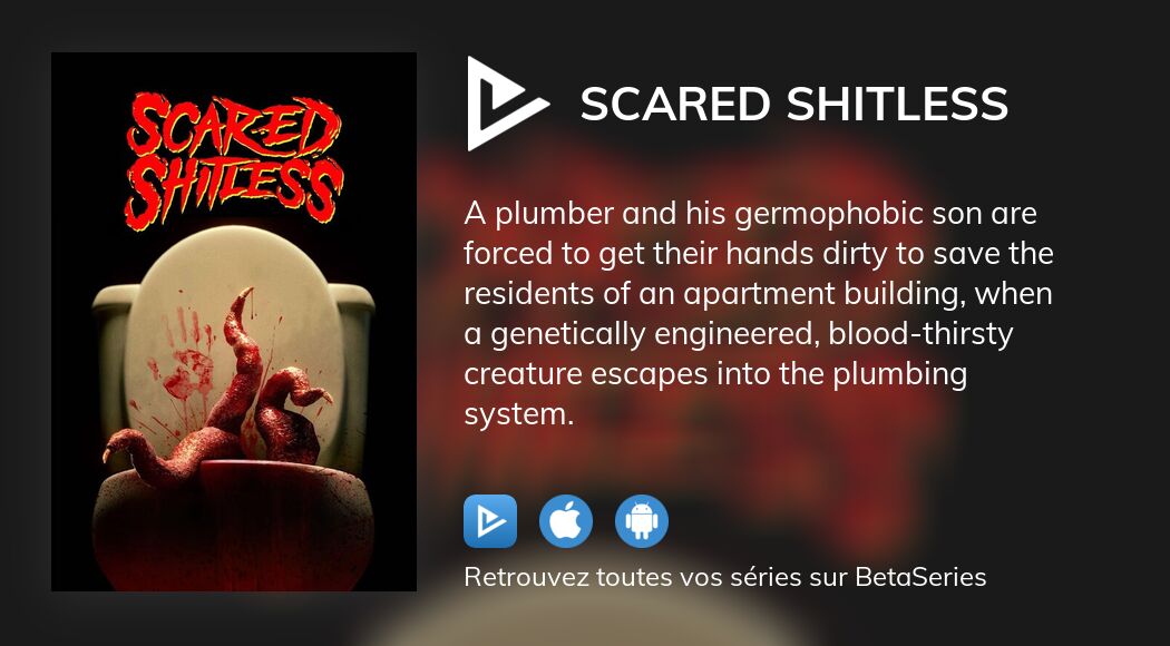 Regarder Scared Shitless streaming