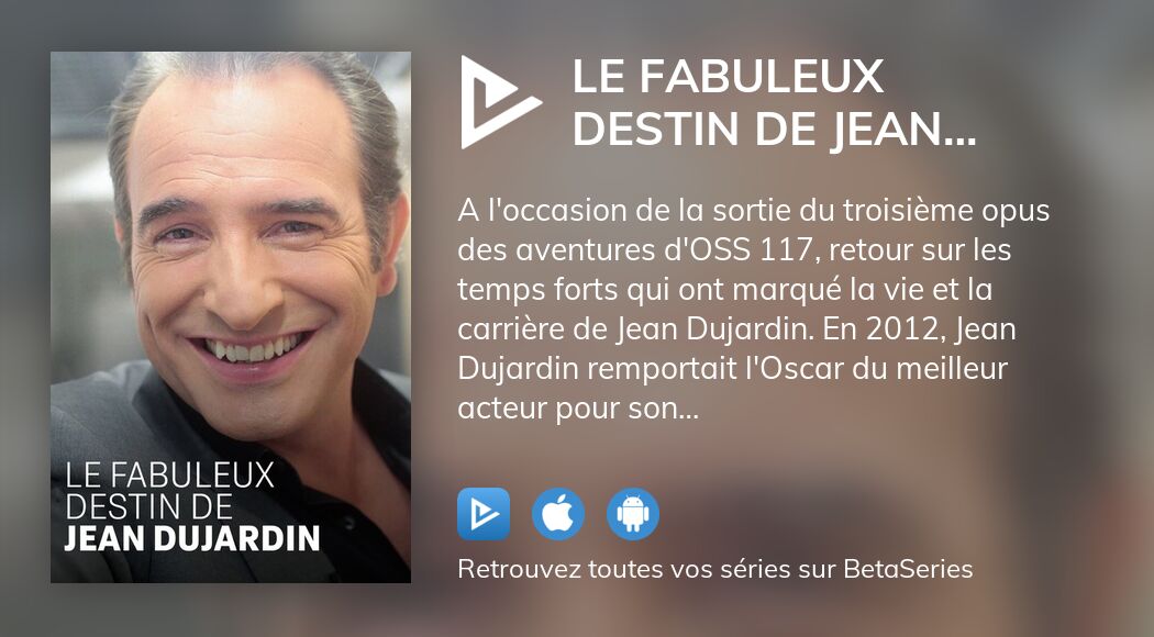 Regarder Le fabuleux destin de Jean Dujardin streaming