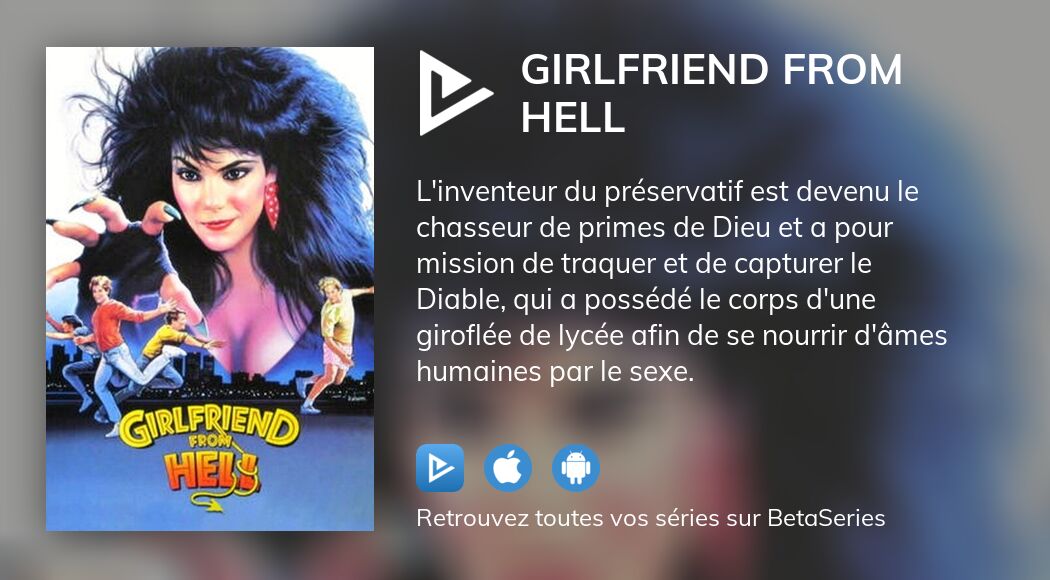 Regarder Girlfriend from Hell streaming