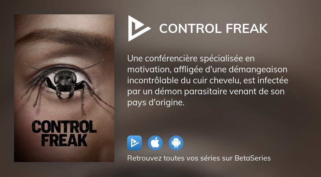 Regarder Control Freak streaming
