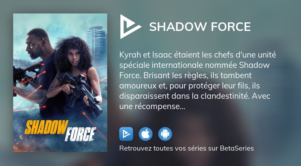 Regarder Shadow Force streaming