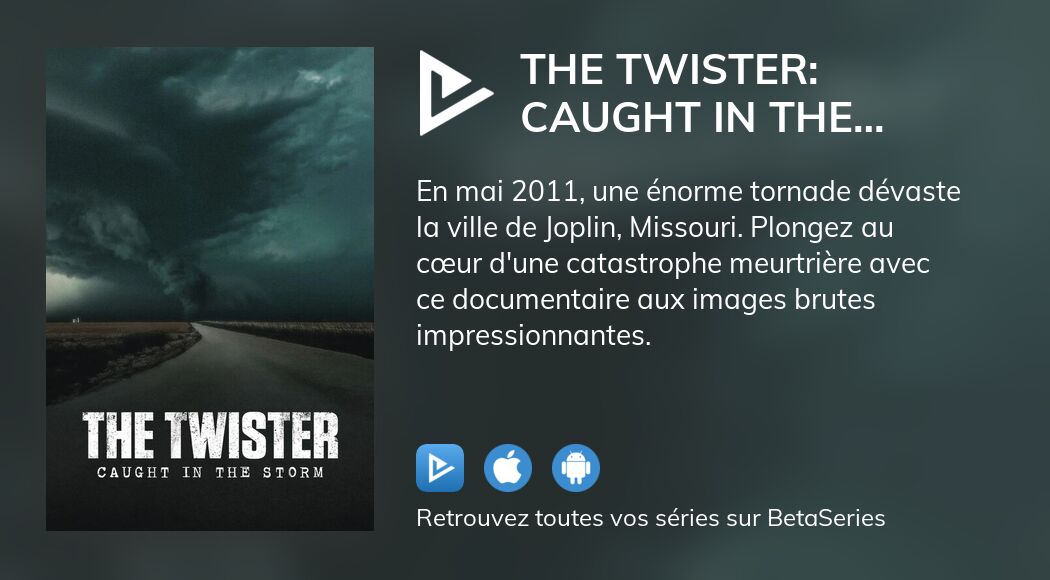 Regarder The Twister: Caught in the Storm streaming