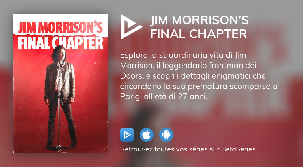 Regarder Jim Morrison's Final Chapter streaming