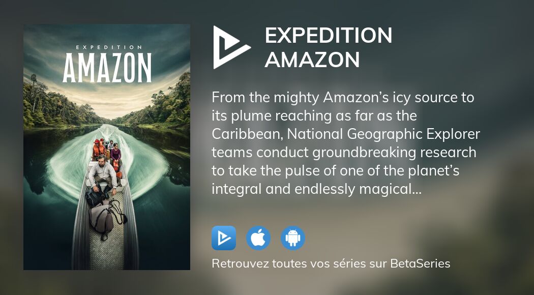 Regarder Expedition Amazon streaming