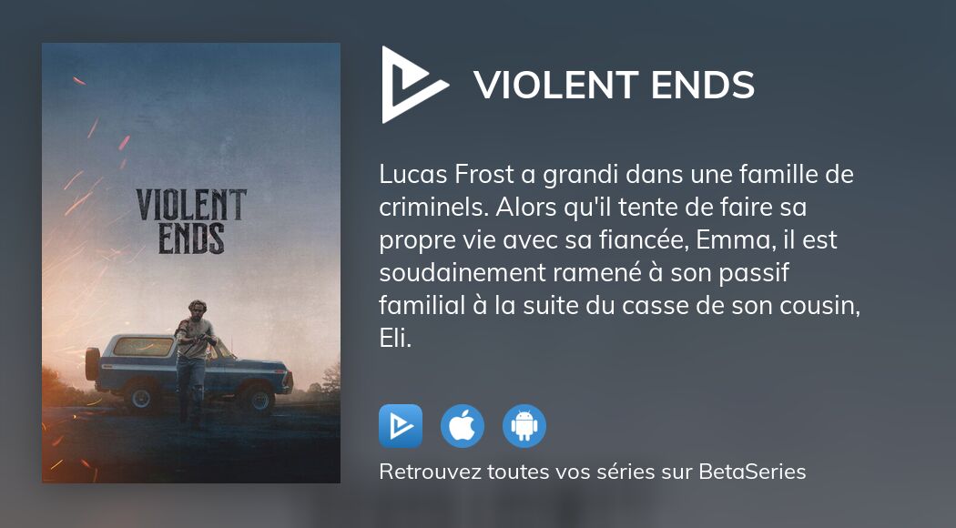 Regarder Violent Ends streaming