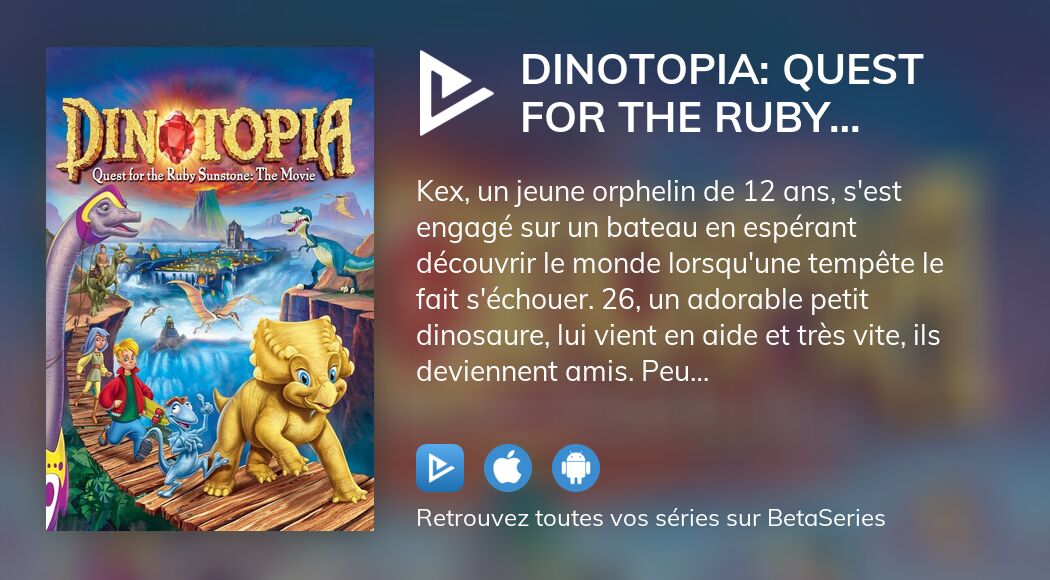 Regarder Dinotopia: Quest for the Ruby Sunstone streaming