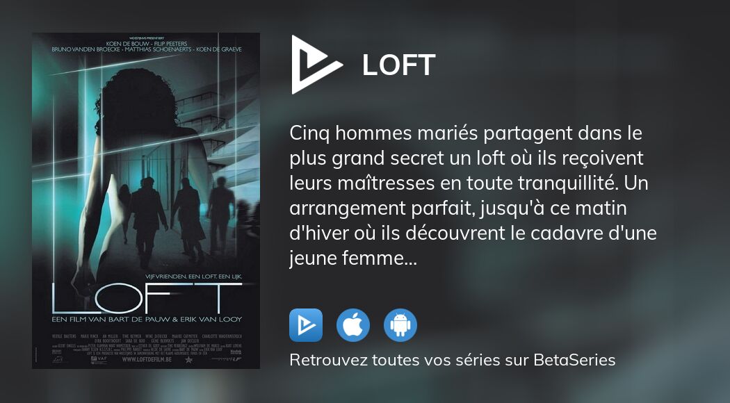 Regarder Loft streaming