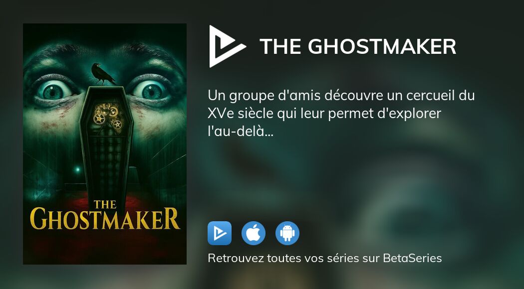 Regarder The Ghostmaker streaming