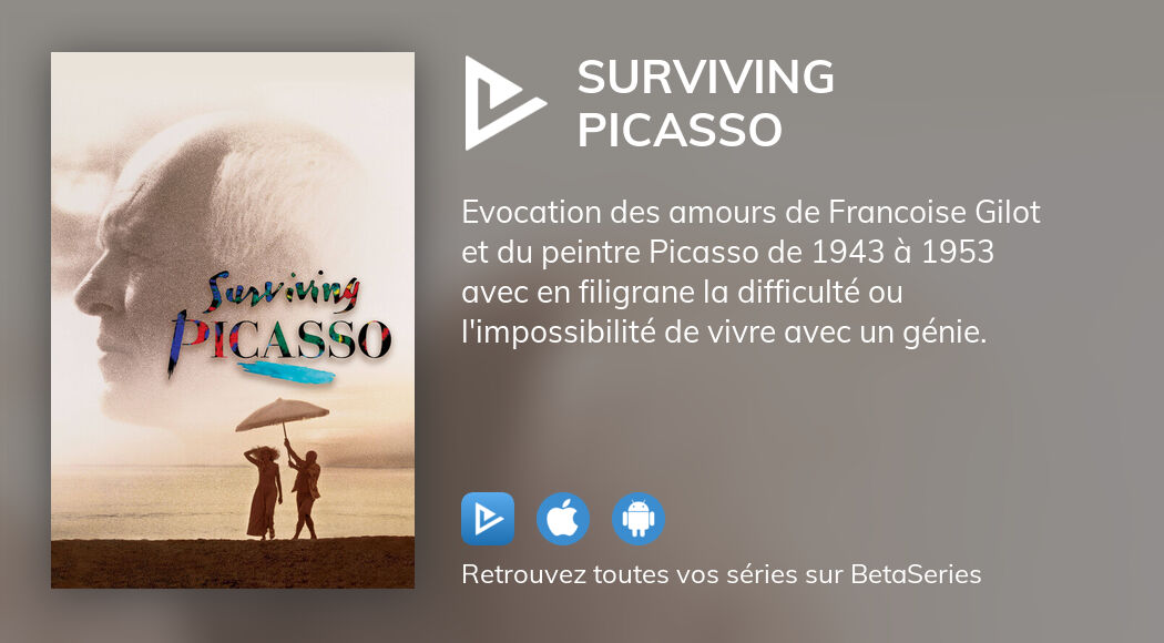 Regarder Surviving Picasso streaming