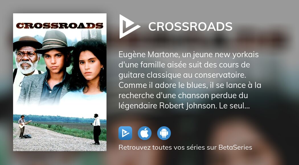 Regarder Crossroads streaming