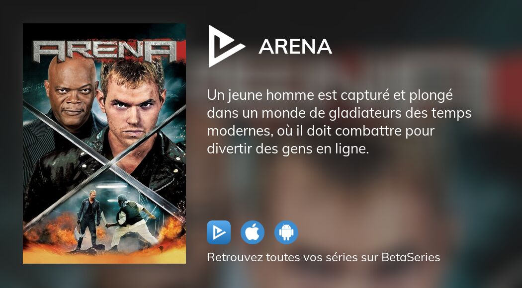 Regarder Arena streaming