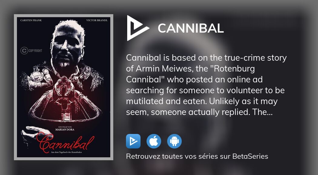 Regarder Cannibal streaming