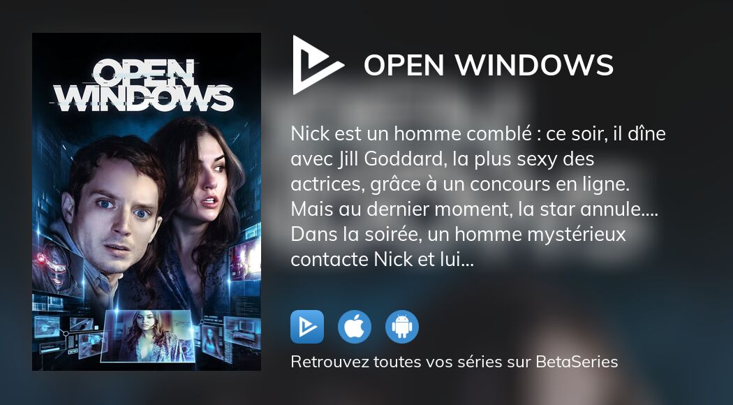 Regarder Open Windows streaming