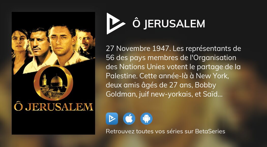 Regarder Ô Jerusalem streaming