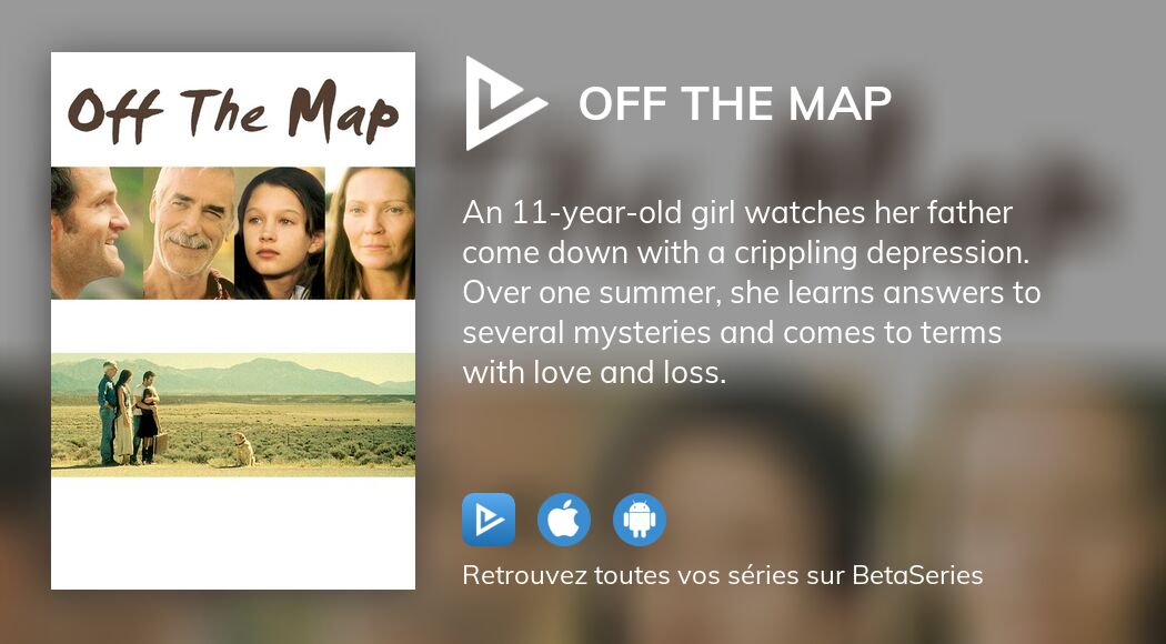 Regarder Off the Map streaming