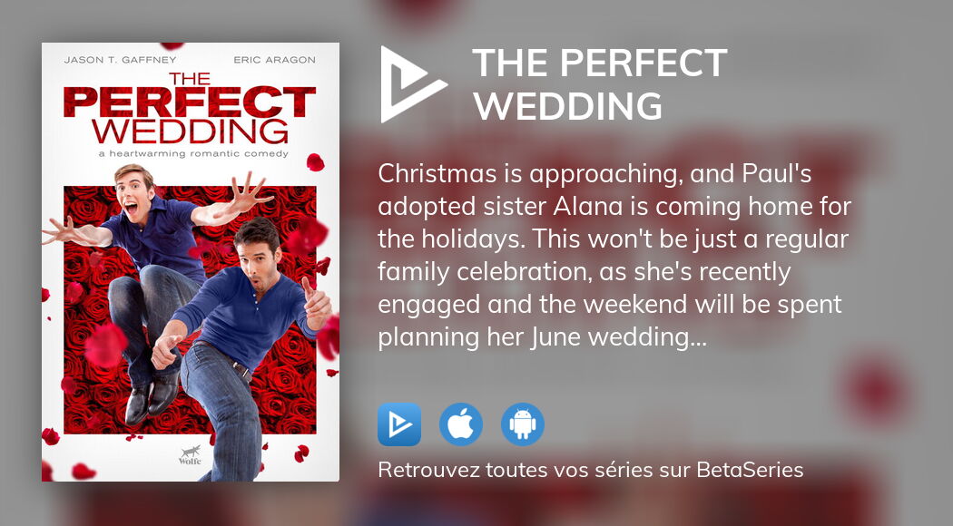 Regarder The Perfect Wedding streaming