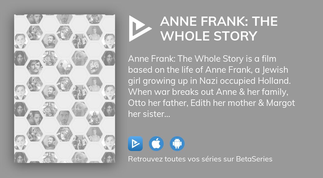 Regarder Anne Frank: The Whole Story streaming